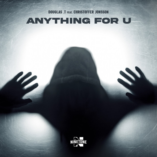 Anything For U - Single by Douglas .T | Spotify