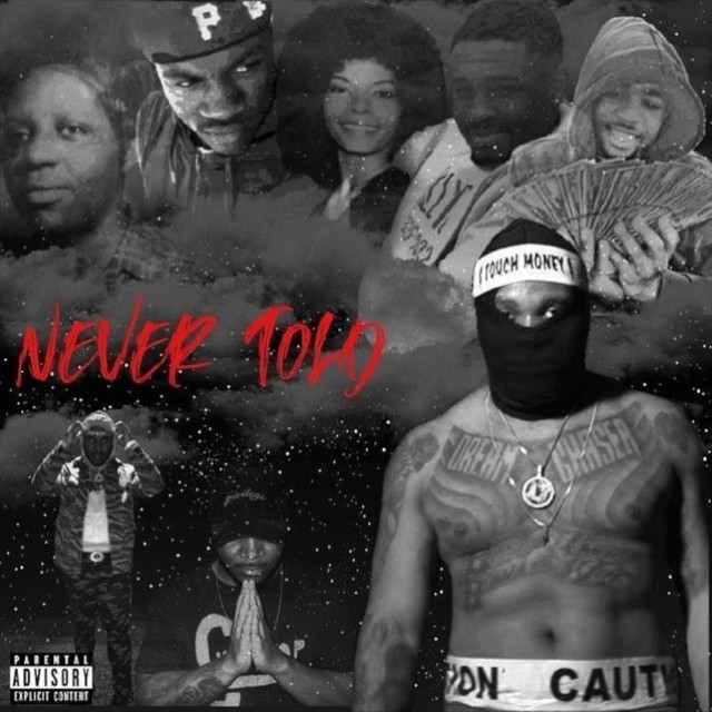 Never Told - Album by Touch Money Tay | Spotify