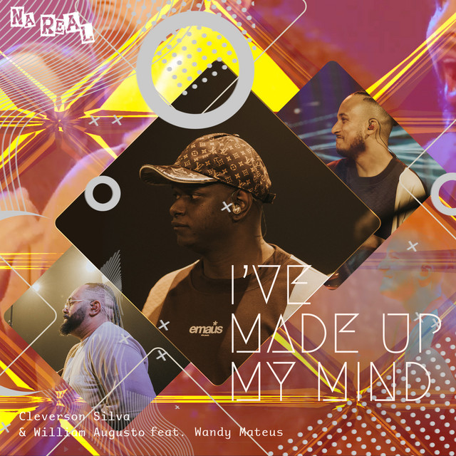 I've Made Up My Mind - Single by Cleverson Silva | Spotify