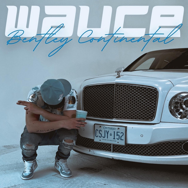BENTLEY CONTINENTAL - song and lyrics by WAUCE | Spotify