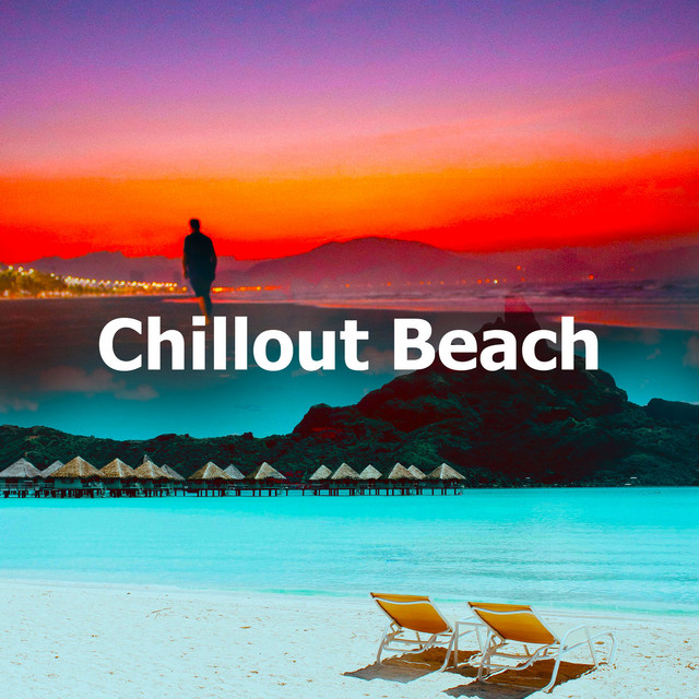 Chillout Beach - Album by Ibiza Lounge | Spotify