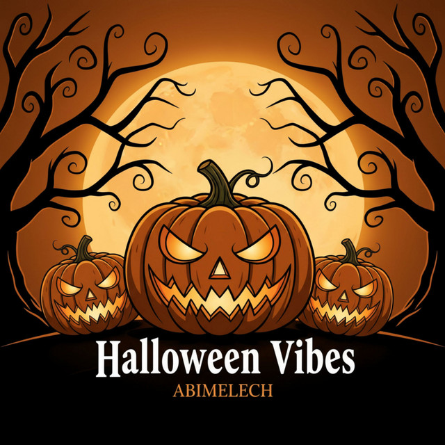Halloween Vibes - 2025 Remix - song and lyrics by Abimelech | Spotify