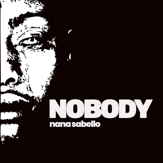 Nobody - Single by nana sabello | Spotify