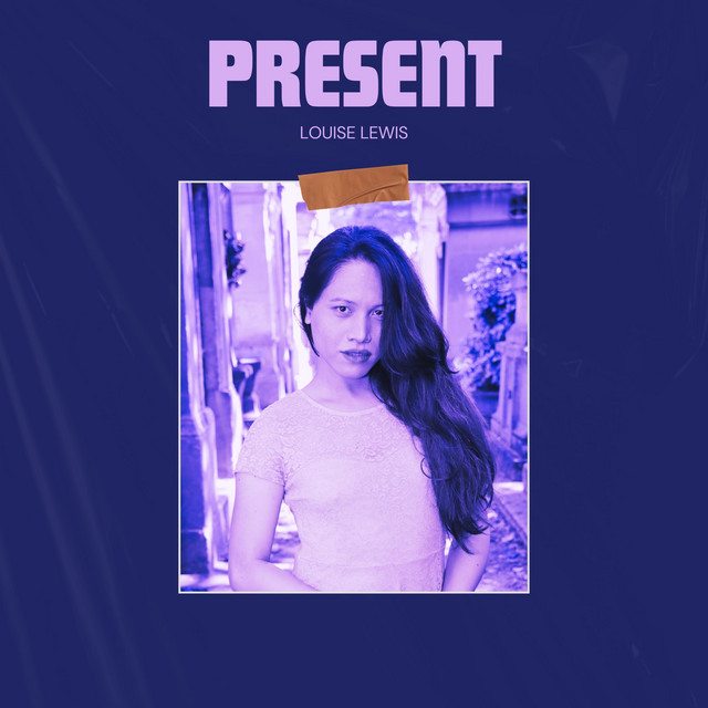 Present - Single by Louise Lewis | Spotify