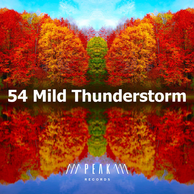 54 Mild Thunderstorm - Album by Nature Sound Series | Spotify
