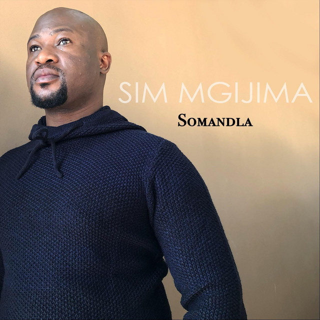 Somandla - Single by Sim Mgijima | Spotify