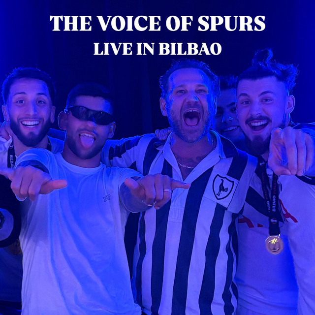 The Voice Of Spurs (Live in Bilbao) - EP by The Voice Of Spurs | Spotify