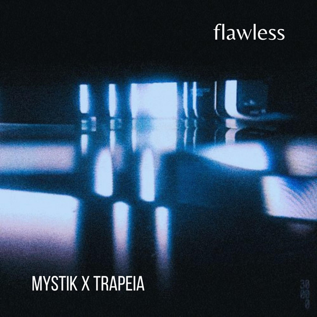 flawless - Single by MYSTIK | Spotify