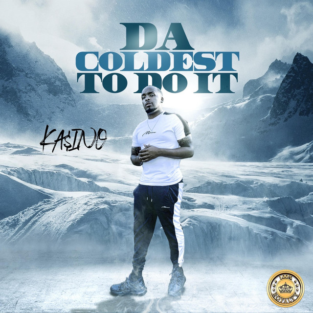 Da Coldest to Do It - Album by Ka$ino | Spotify