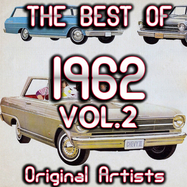 The Best Of 1962, Vol.2 (Original Artists) - Compilation by Various ...