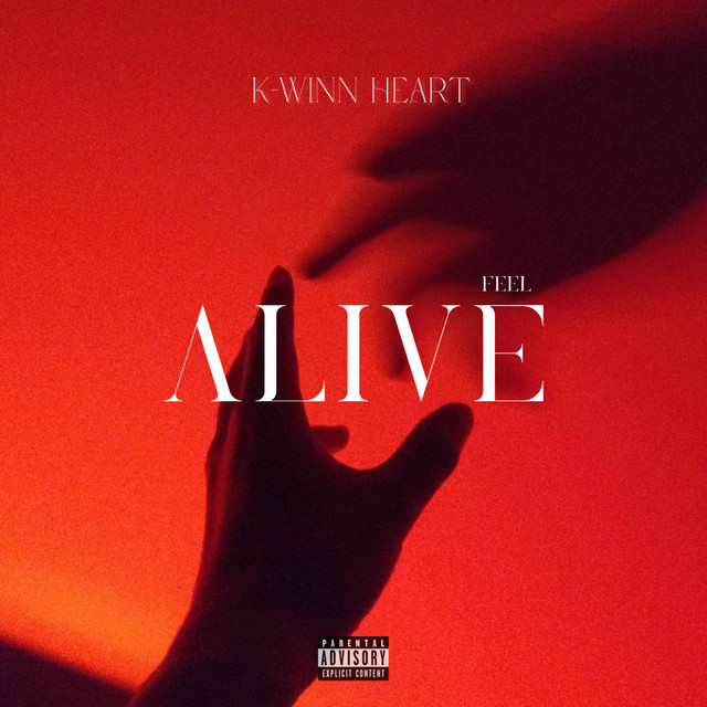Feel Alive - song by K-WINN | Spotify