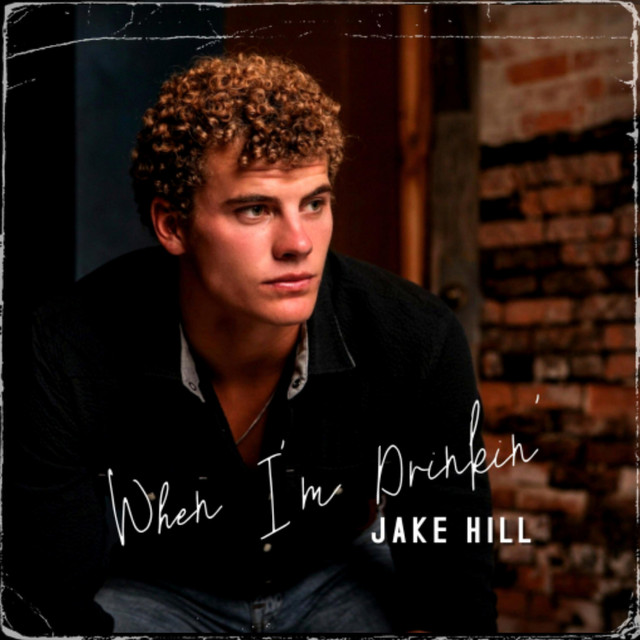 When I'm Drinkin' - Single by Jake Hill | Spotify