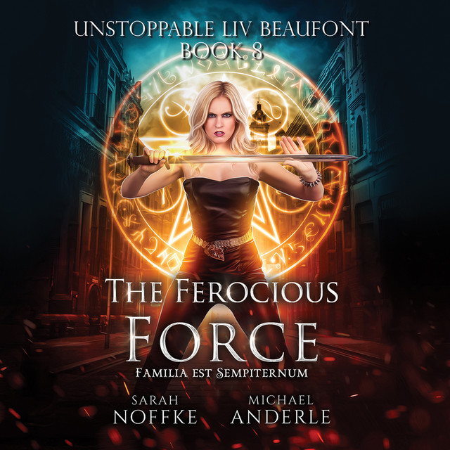 Chapter 48 - The Ferocious Force - Unstoppable Liv Beaufont, Book 8 ...