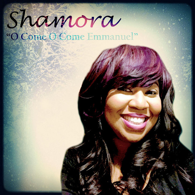 O Come O Come Emmanuel - Single by Shamora | Spotify