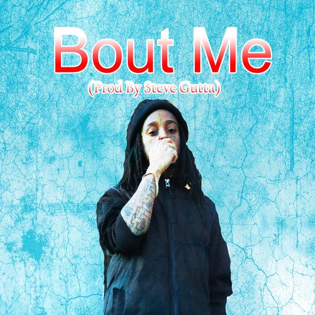 Bout Me - Single by Steve Gutta | Spotify