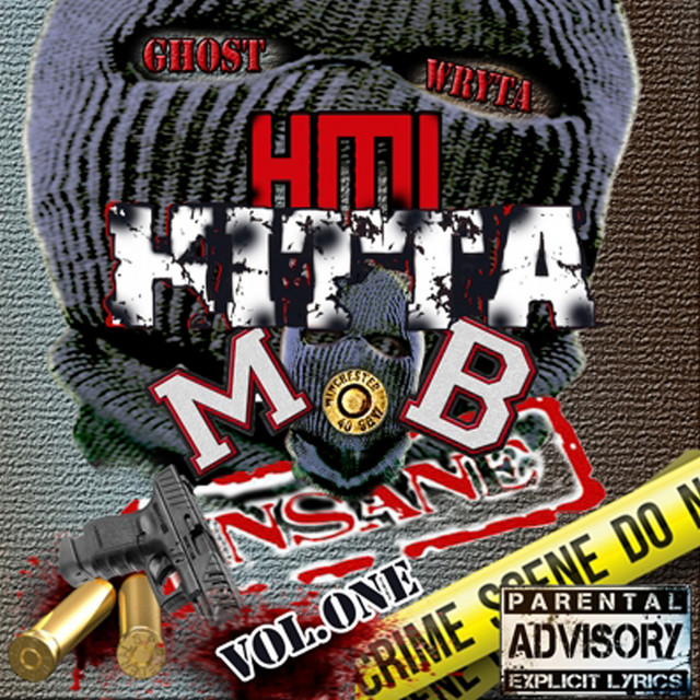 Hitta Mob Insane, (Vol.1) - Album by Ghostwryta | Spotify