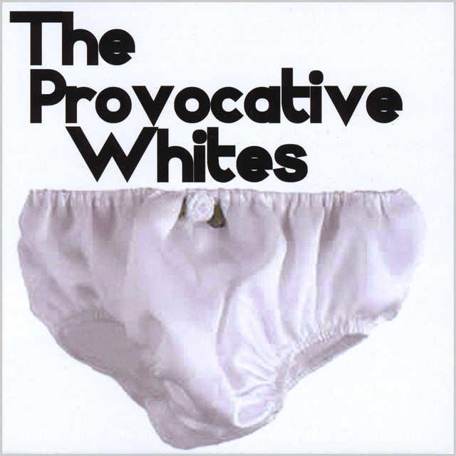 The Provocative Whites - Album by The Provocative Whites | Spotify