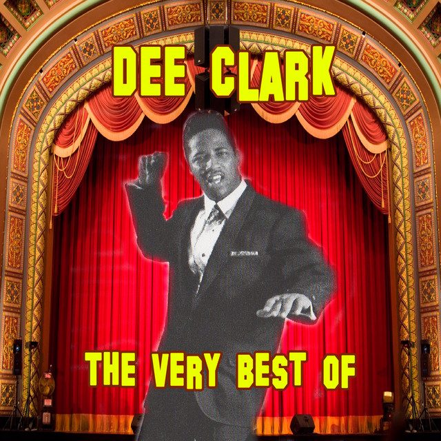 The Very Best Of - Compilation by Dee Clark | Spotify