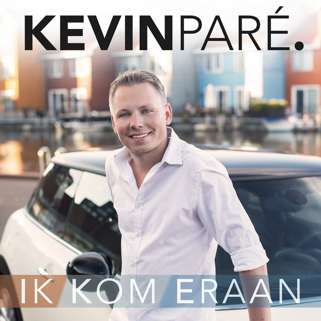 Kevin Paré - Ik Kom Eraan - Robert Dorn