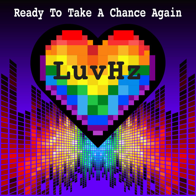 Ready To Take A Chance Again - Single by Luvhz | Spotify