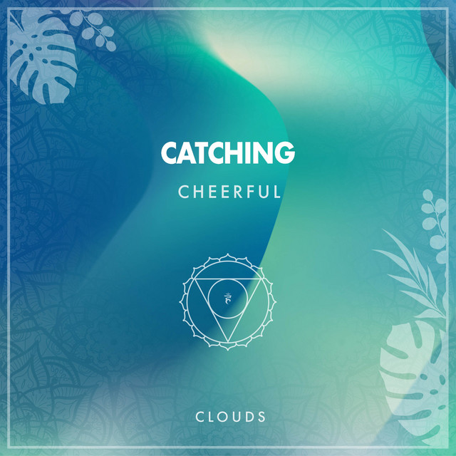 Catching Cheerful Clouds - Album by Meditation & Stress Relief Therapy ...
