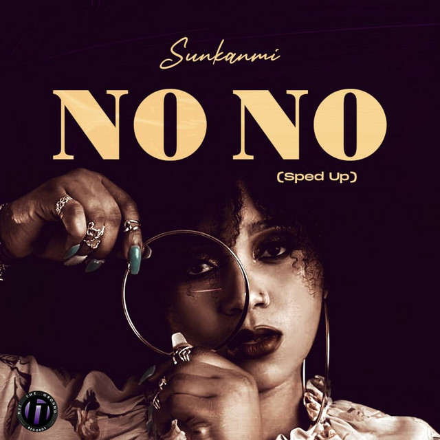 No No (Sped Up) - Single by Sunkanmi | Spotify