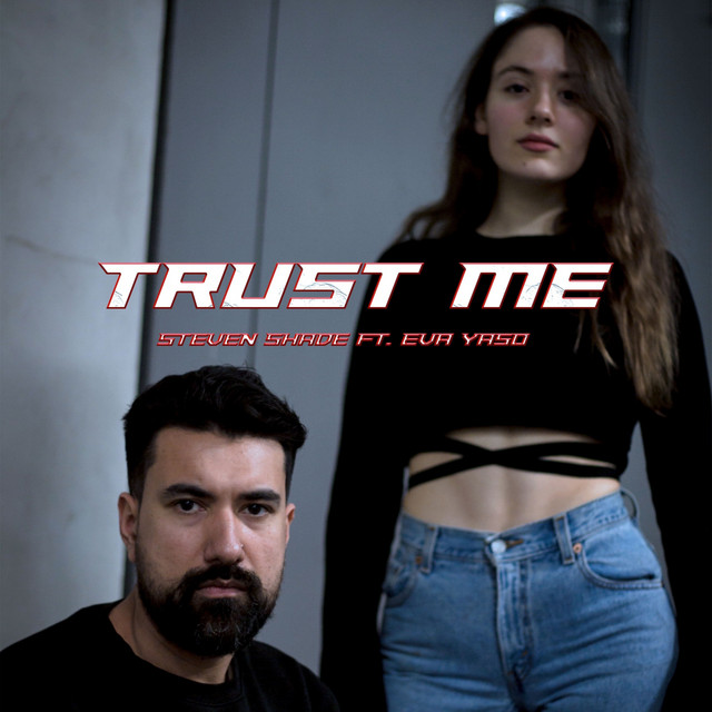 Trust Me - Single by Steven Shade | Spotify