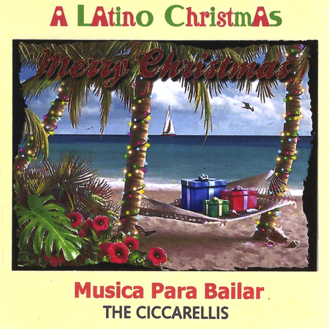 A Latino Christmas - Album by The Ciccarellis | Spotify