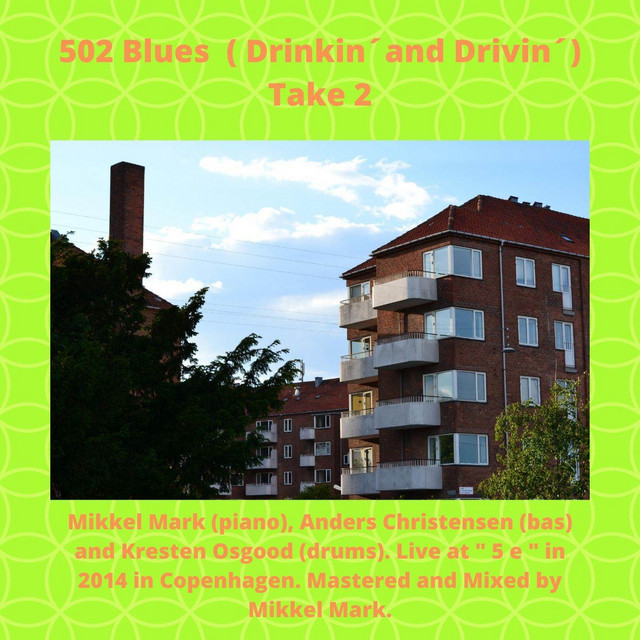 502 Blues (Drinkin´ and Drivin´) [Take 2] [Live] - Single by Mikkel ...