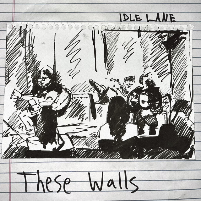 These Walls - Single by Idle Lane | Spotify