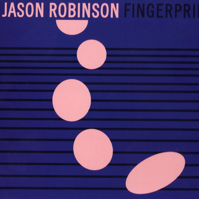 Fingerprint - Album by Jason Robinson | Spotify