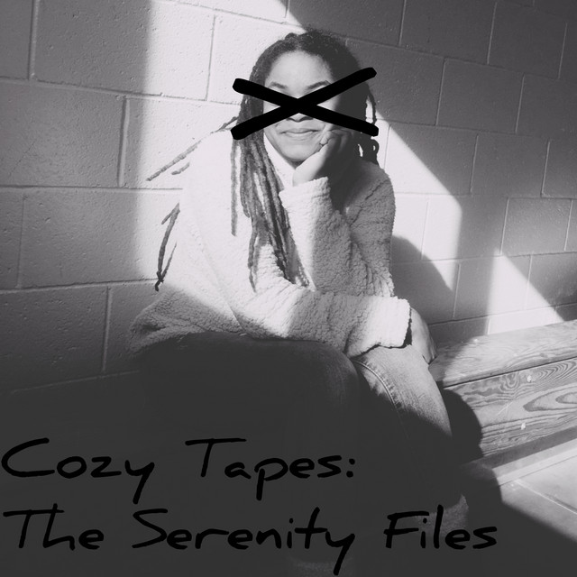 COZY TAPES: The Serenity Files - Album by Serenity Johnson | Spotify