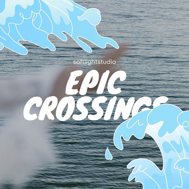 Epic Crossings - Album by SoftLightStudio | Spotify