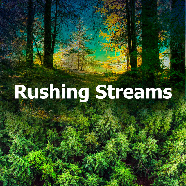 Rushing Streams - Album by Sons Da Natureza | Spotify