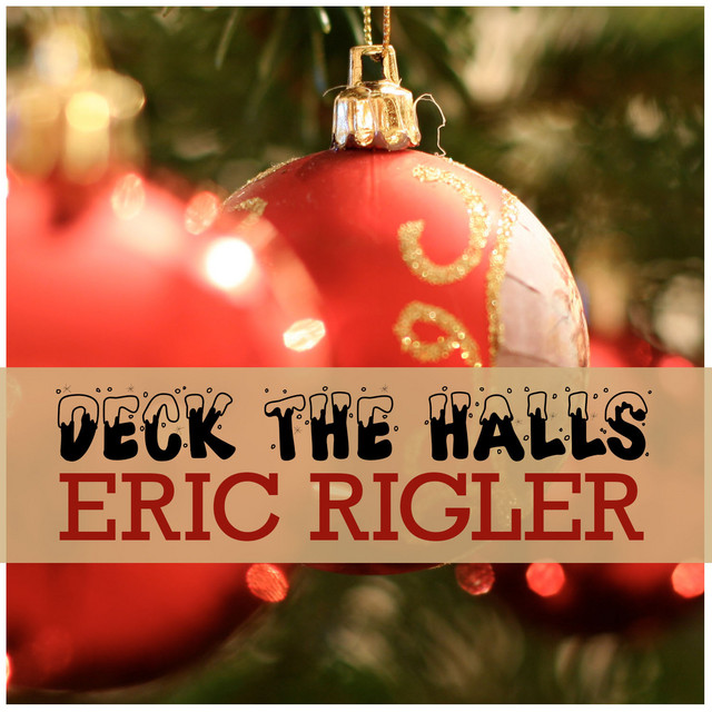 Deck the Halls - Album by Eric Rigler | Spotify