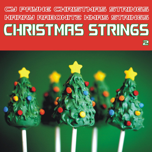 Christmas Strings, Vol. 2 - Album by Cy Payne Christmas Strings | Spotify