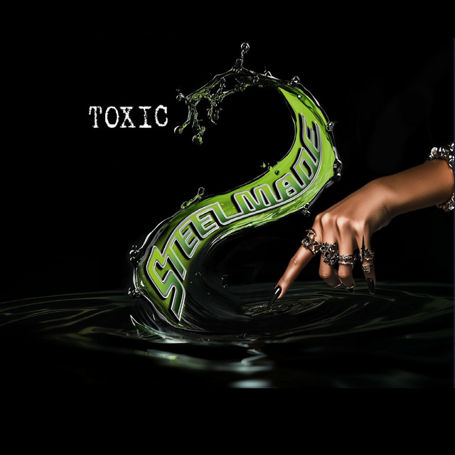 Toxic - song and lyrics by Steelmade | Spotify