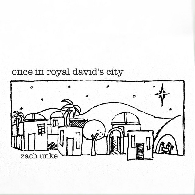 Once In Royal David's City - Single by Zach Unke | Spotify