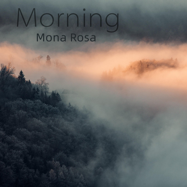 Morning - Album by Mona Rosa | Spotify