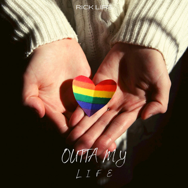 Outta My Life - Single by Rick Lips | Spotify