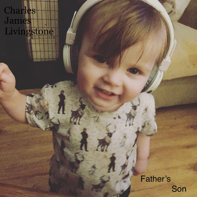 Father's son - Single by Charlie Livingstone | Spotify