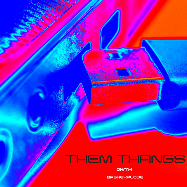 Them THANGS - Single by Ohm-I | Spotify
