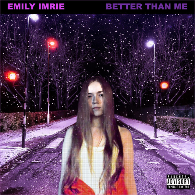 Better Than Me - Single by Emily Imrie | Spotify