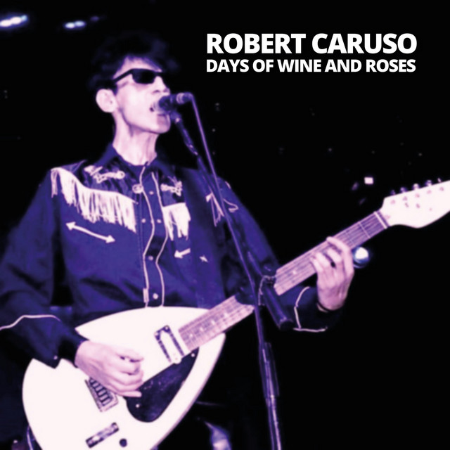 Days of Wine and Roses - Single by Robert Caruso | Spotify
