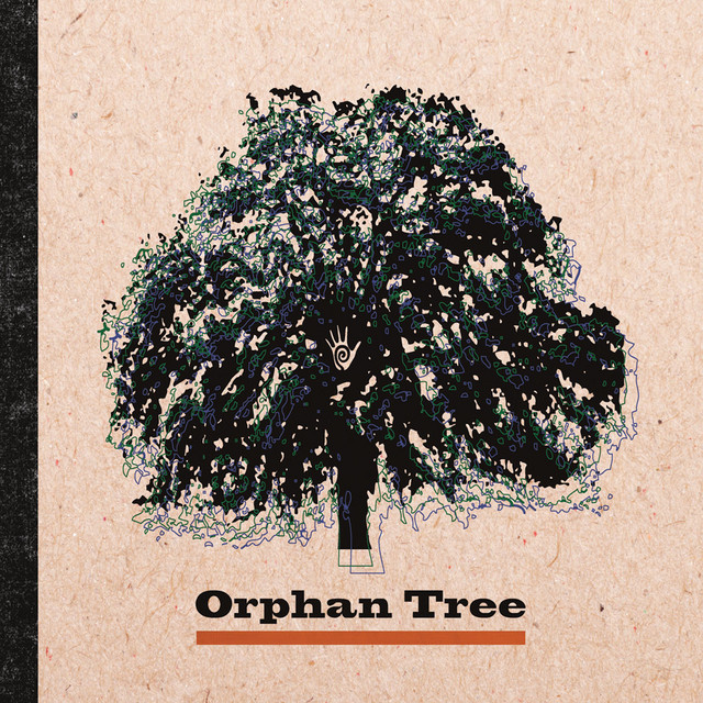 Orphan Tree | Spotify