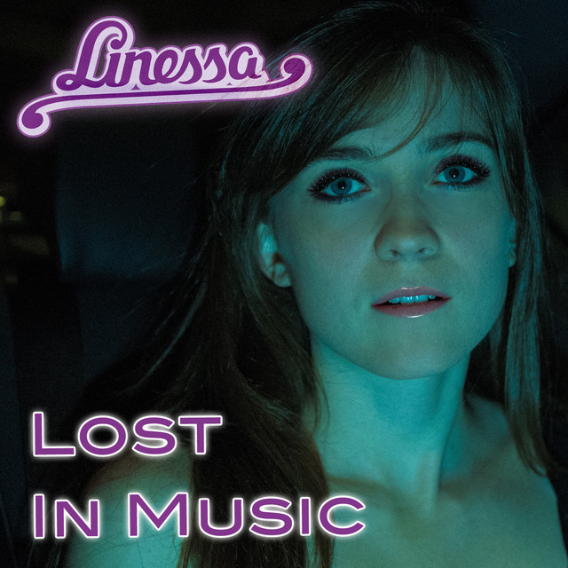 Lost In Music - Single by Linessa | Spotify