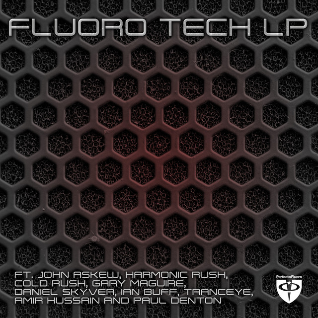 Perfecto Fluoro Tech LP - Compilation by Various Artists | Spotify