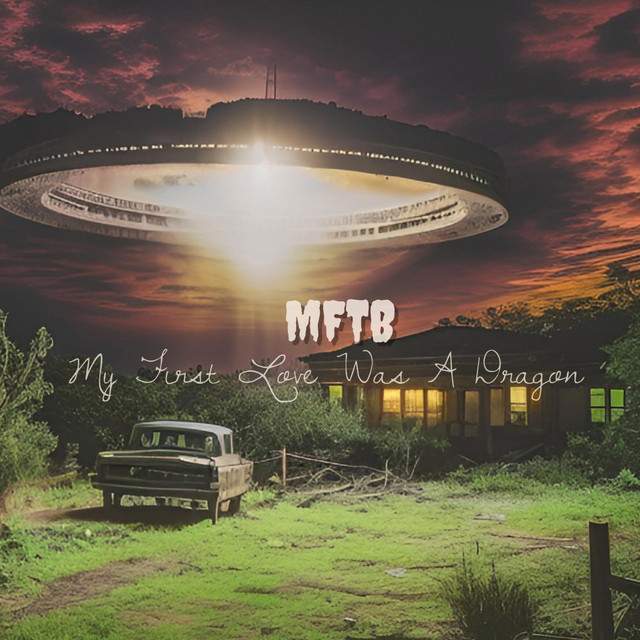 My First Love Was A Dragon - Album by MFTB | Spotify