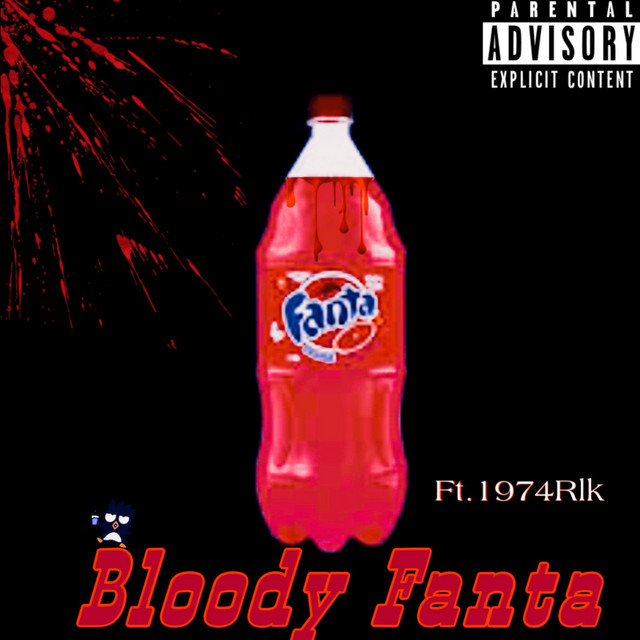 Bloody Fanta - song and lyrics by Monaway, 1974rlk | Spotify