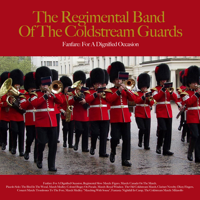 The Coldstream March: Milanollo - song and lyrics by Val Hamm, The ...